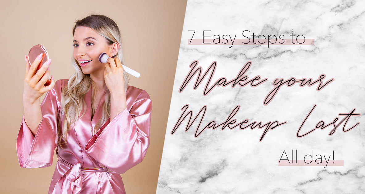 7 Tips to Make Your Makeup Last All Day – Lily England